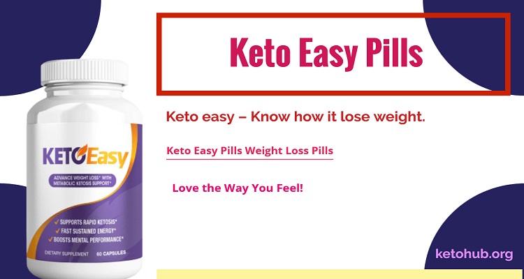 Keto Easy Pills Reviews- How Does Keto Easy Work